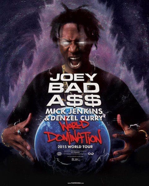 Joey Bada$$ Announces "World Domination Tour" w/Mick Jenkins and Denzel ...