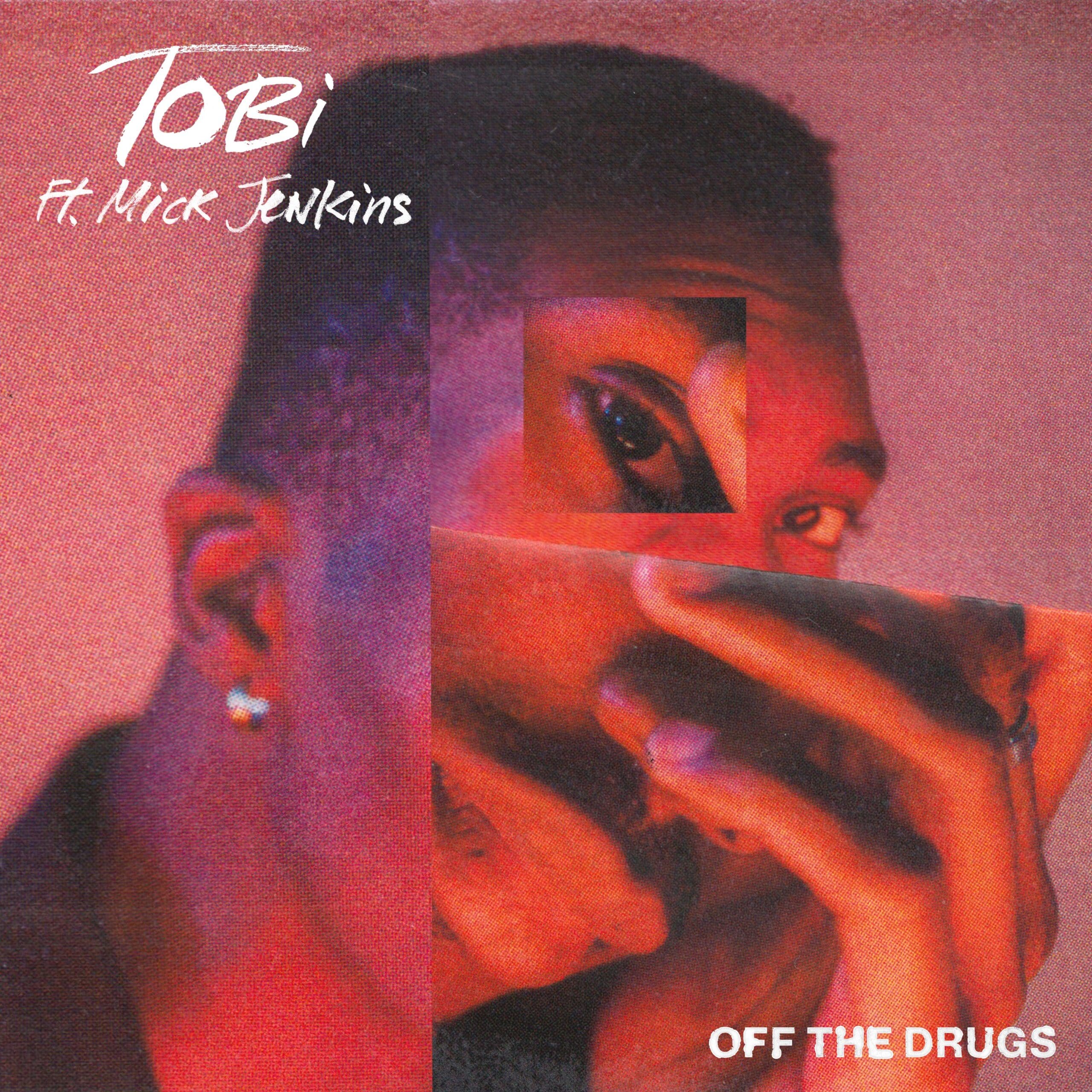 TOBi feat. Mick Jenkins - " Off The Drugs" - Pursuit Of Dopeness